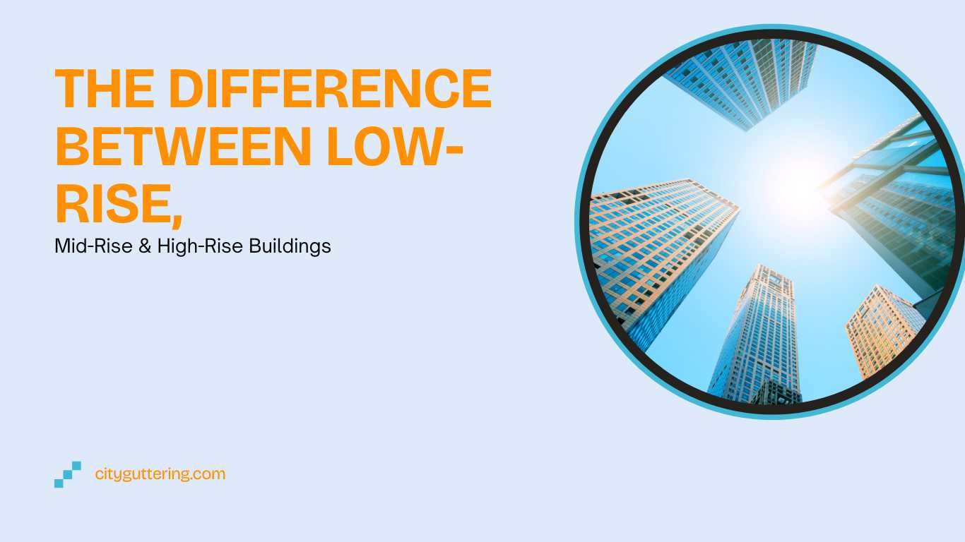The Difference Between Low, Mid & High-Rise Buildings 2025